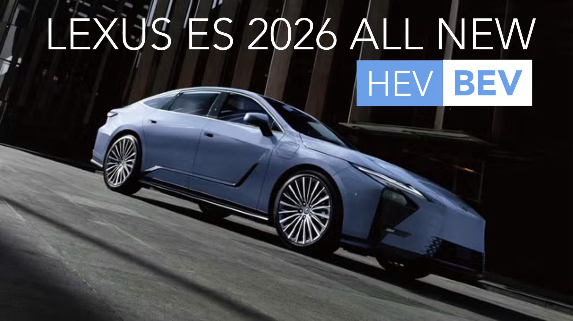 Lexus ES 2026 Hoàn Toàn Mới Ra Mắt Với Phiên Bản Hybrid và Thuần Điện - Thăng Long Cars